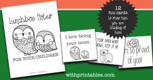 Lunch Box Notes for Tweens - With Printables